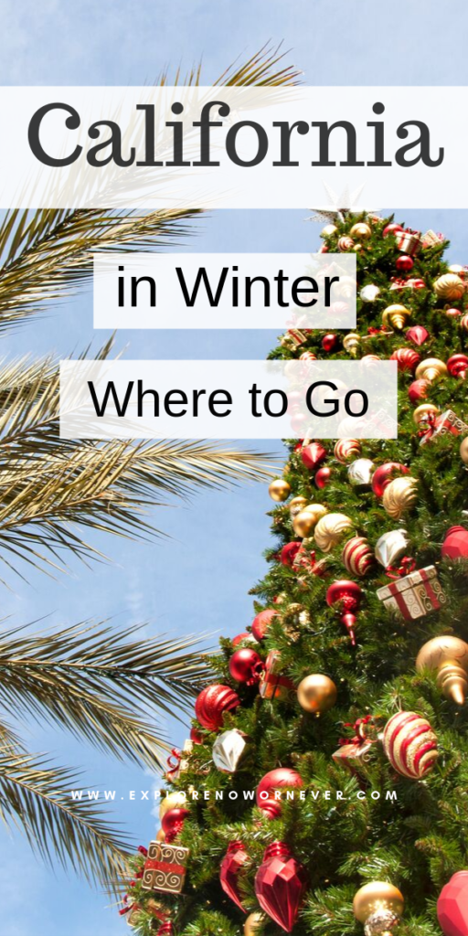 California in December: 14 Ideas for The Perfect Getaway (2023 ...