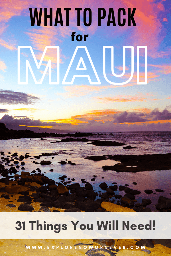 What to Pack for Maui (2023): 36 Essential Items You'll Need - Explore ...
